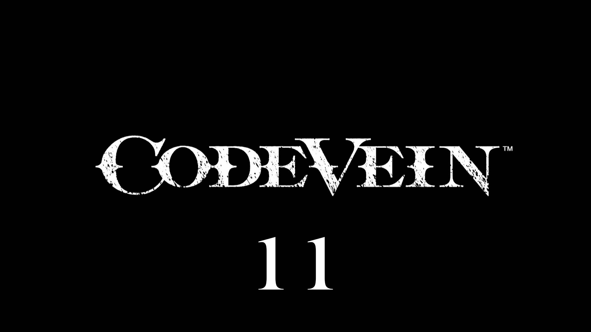 Code Vein #11 ➤ M-11: башня склепа