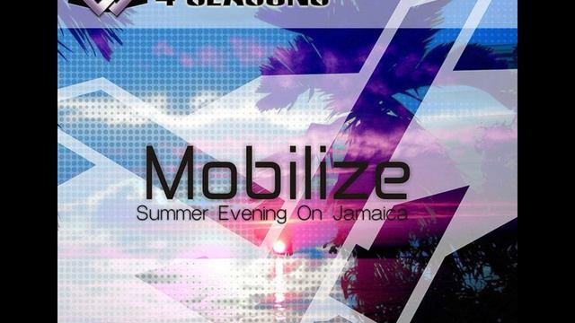 Mobilize - Summer Evening On Jamaica (Original Mix)