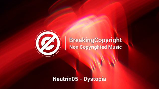 Музыка без авторских прав — 'Dystopia' by Neutrin05 🇺🇸 - 👹 Calm Dark Electronic Music