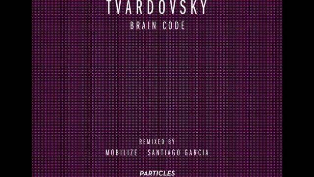 Tvardovsky - Brain Code (Mobilize 'Neuroscience' Remix)