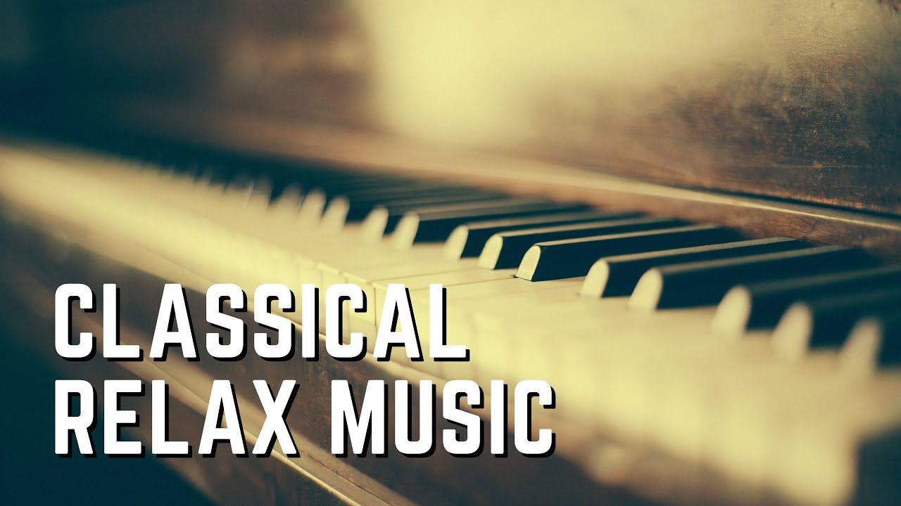 Classical relax music