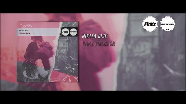 Nikita Rise - Take Me Back
