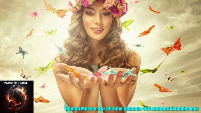 Roman Messer-For all time (Suanda 400 Anthem) Extended mix (Suanda Music)