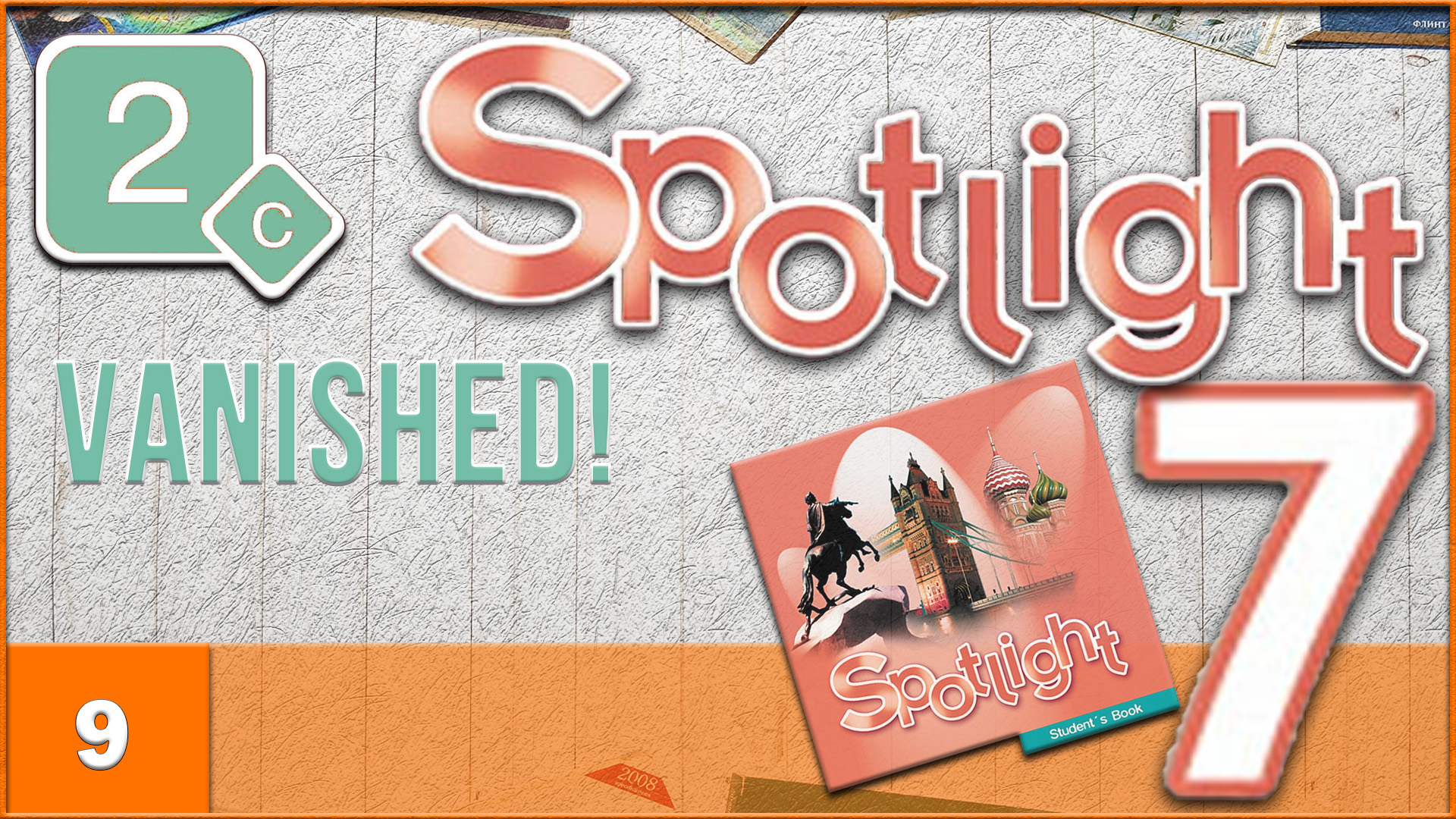 Spotlight 7. Module 2c. Audio #9