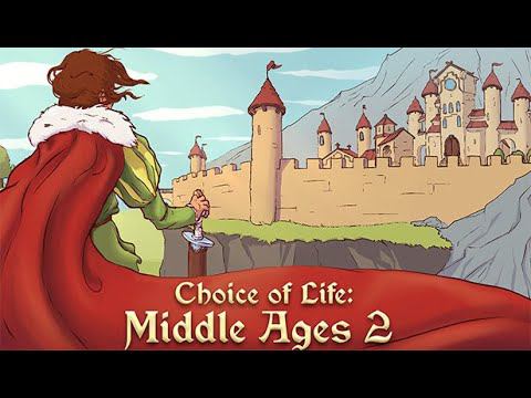 ВОЗВРАЩЕНИЕ КОРОЛЯ ⇛︎ Choise of Life: Middle Ages 2 №3