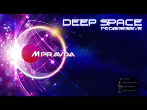 ♫ Deep Space Progressive 004 by M.Pravda ♫
