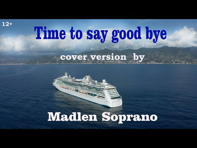 Francesco Sartori. Time to say good bye (Con te partiro). Cover version by Madlen Soprano.
