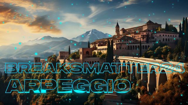 Breaksmatter24 - Arpeggio F# minor