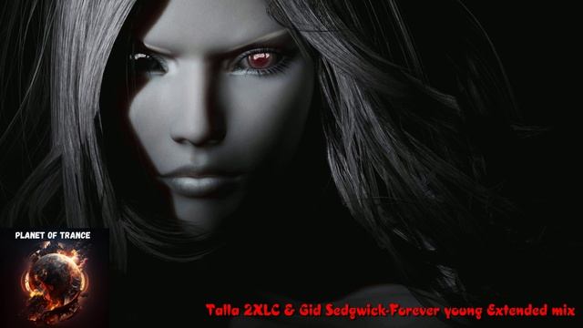 Talla 2XLC & Gid Sedgwick-Forever young Extended mix