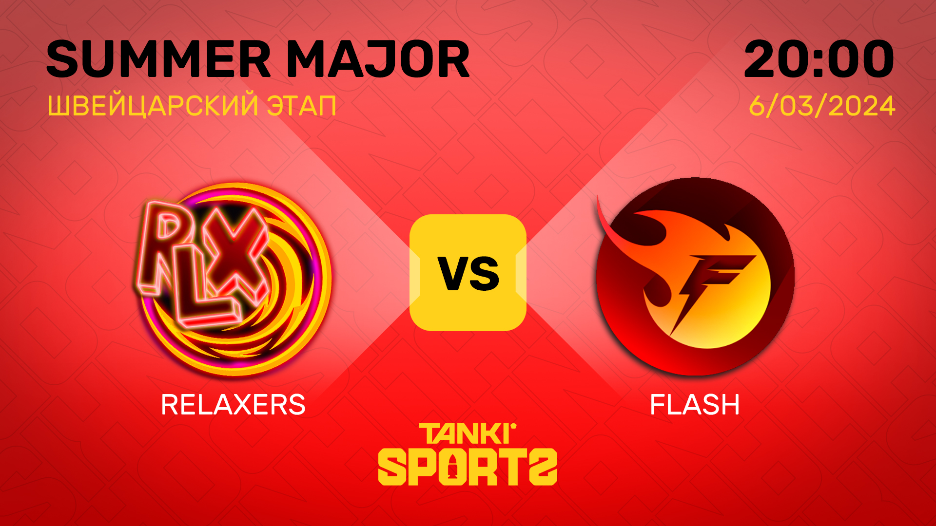 RELAXERS vs FLASH   SUMMER MAJOR 2024   RANKINGS II   06.03.2024