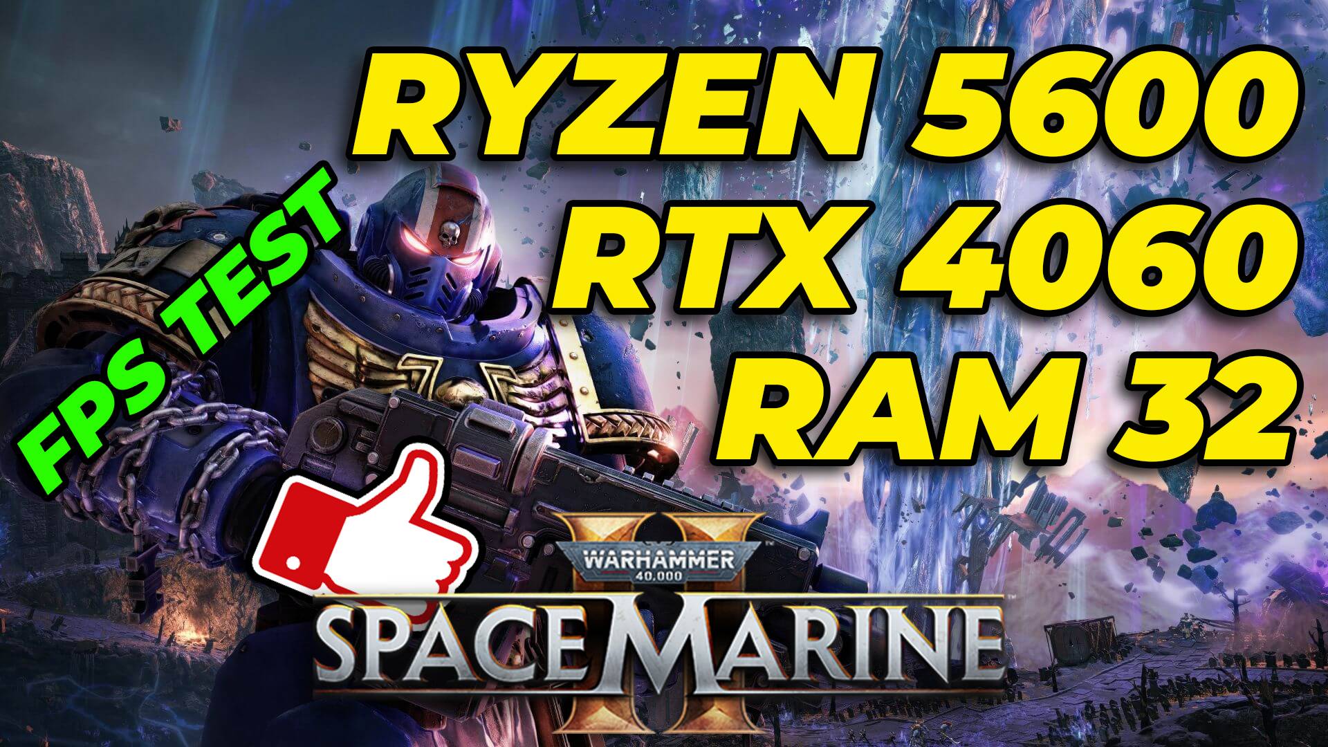Warhammer 40,000: Space Marine 2: ryzen 5 - 5600 + RTX 4060 тест производительности FPS