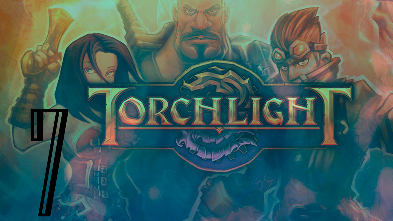 [7] Torchlight [без комментариев]