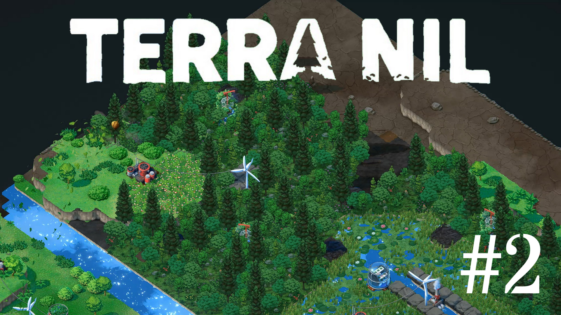 ВТОРОЙ ЭТАП - Terra Nil Demo (2K, БЕЗ КОММЕНТАРИЕВ) #2