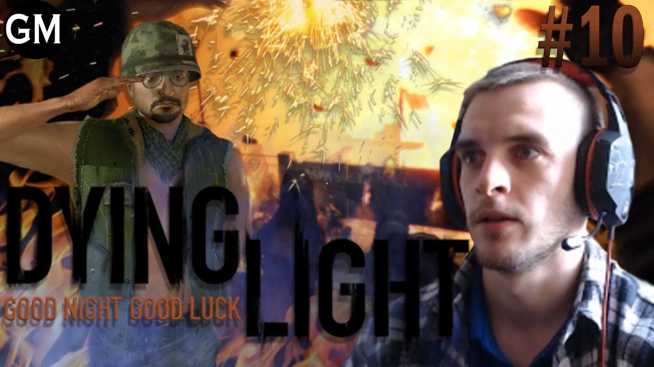 DYING LIGHT / Командор Джефф  #10 (прохождение Даинг Лайт)