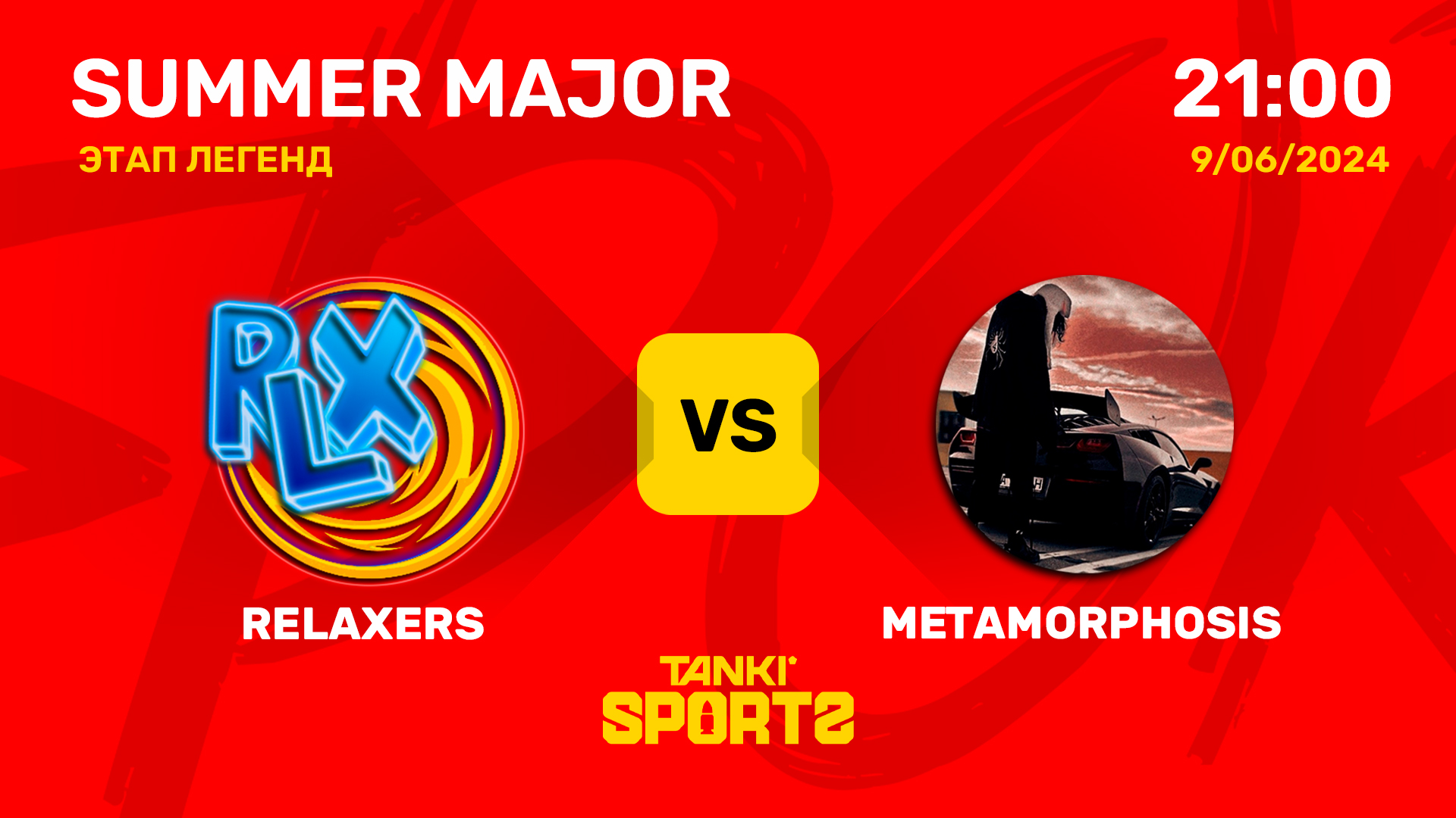 RELAXERS vs METAMORPHOSIS   SUMMER MAJOR 2024   09.06.2024