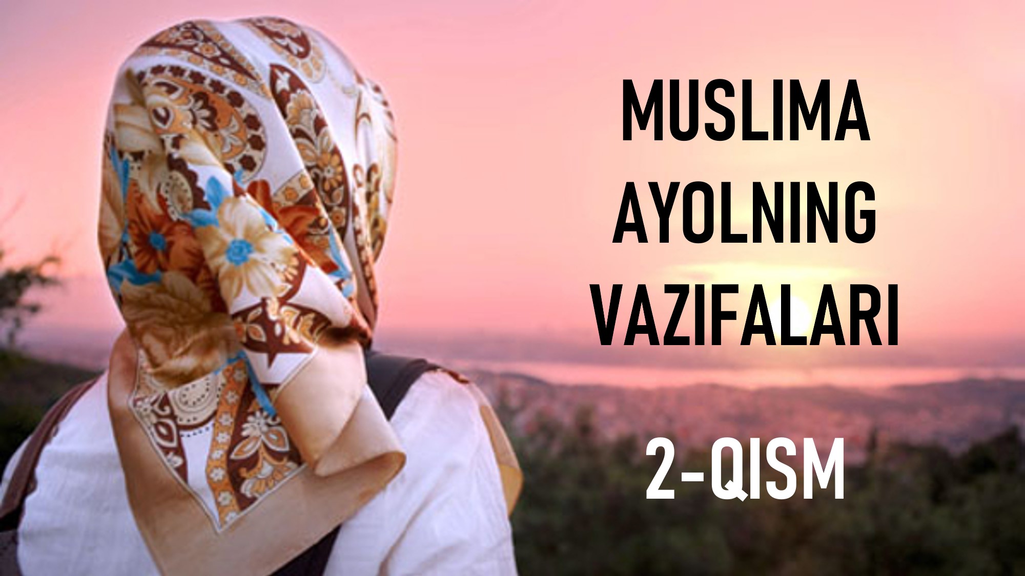 Муслима аёлнинг вазифалари 2-қисм | Шамс Солиҳ