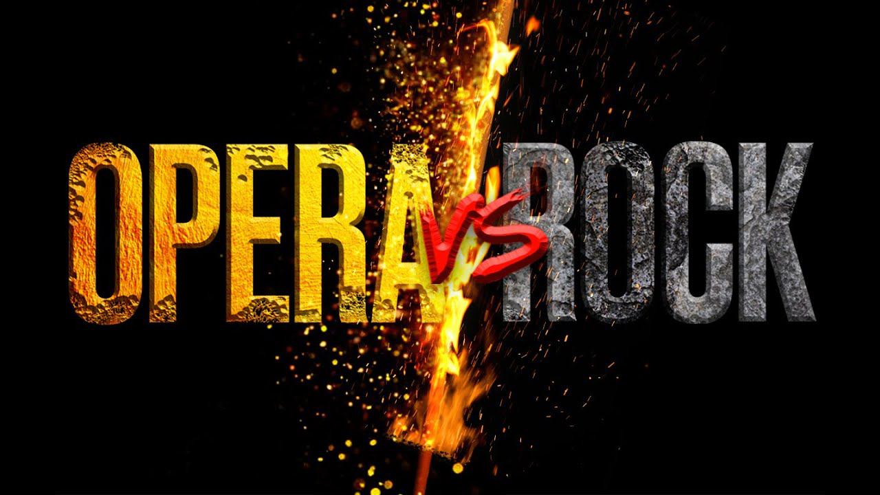 OPERA vs ROCK