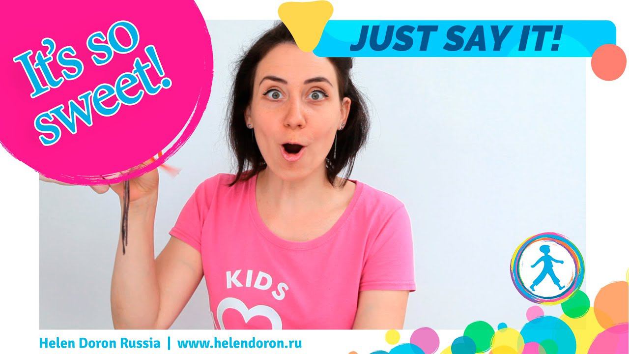 Учим выражения на английском: "It's so sweet" |  Just Say It! Выпуск 3