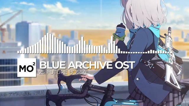ブルーアーカイブ Blue Archive OST 25. Future Bossa