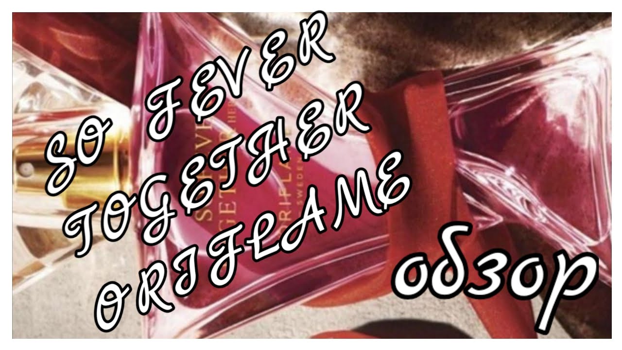 193. Орифлэйм?Парфюмерная вода _So Fever Together_ Her?Аромат гламура?#46