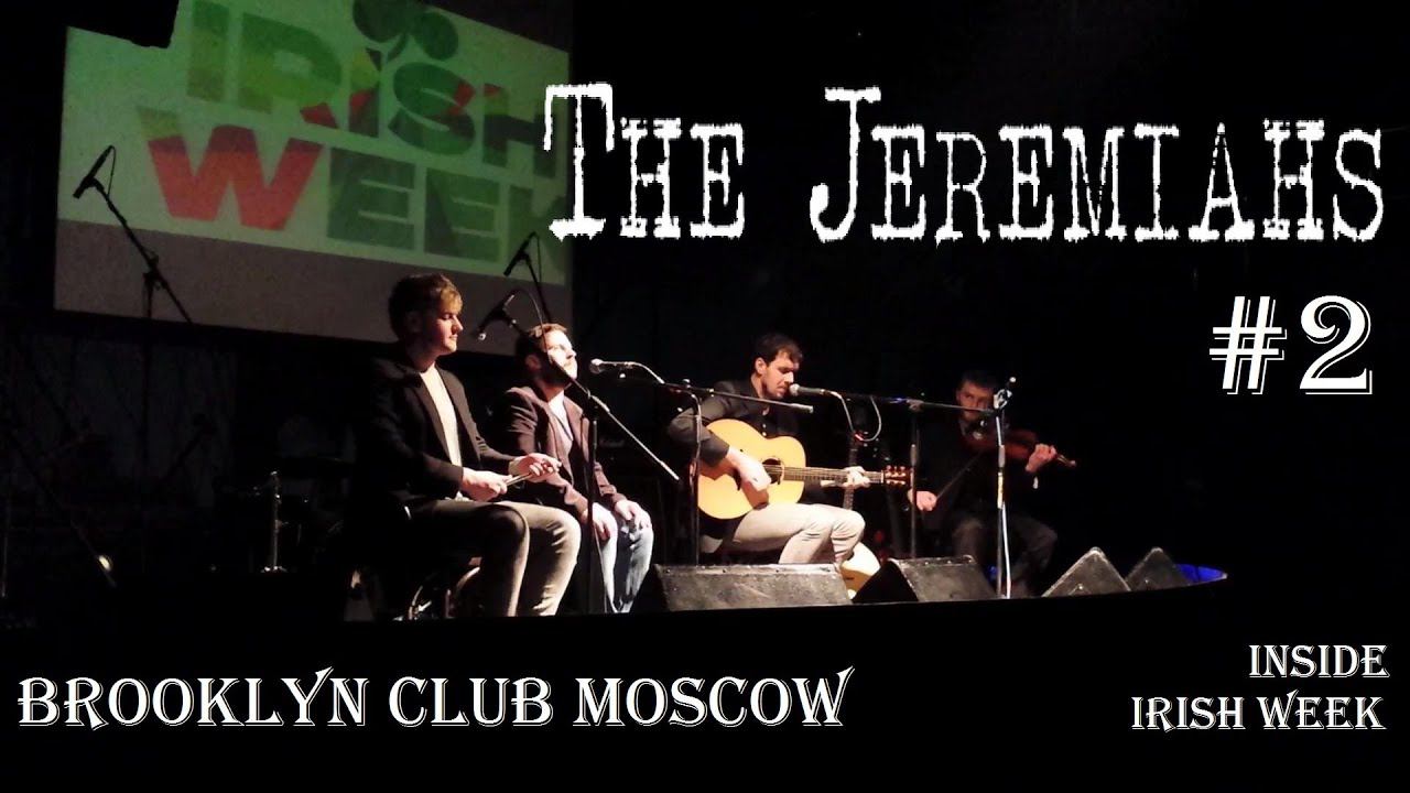THE JEREMIAHS concert in Brooklyn club Moscow. Irish Week изнутри. Неделя Ирландии 2015.