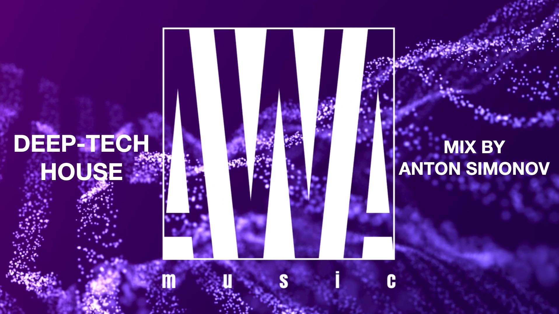 Deep-Tech House | AWA - Synthétique mix