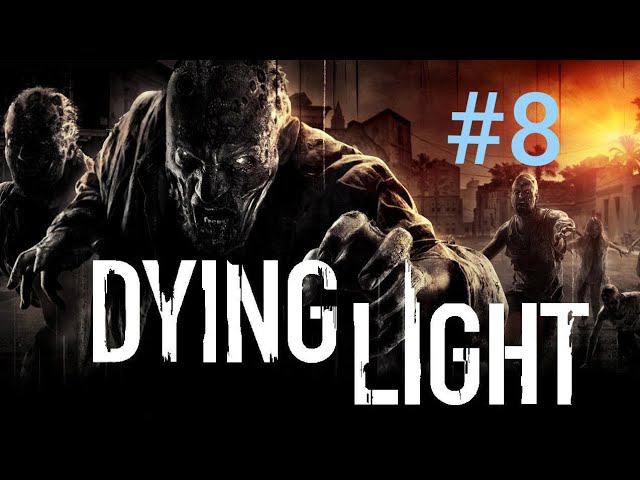 Dying Light 2024 #8