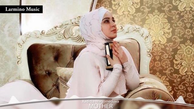 Xadidja Magomedova - Mother.