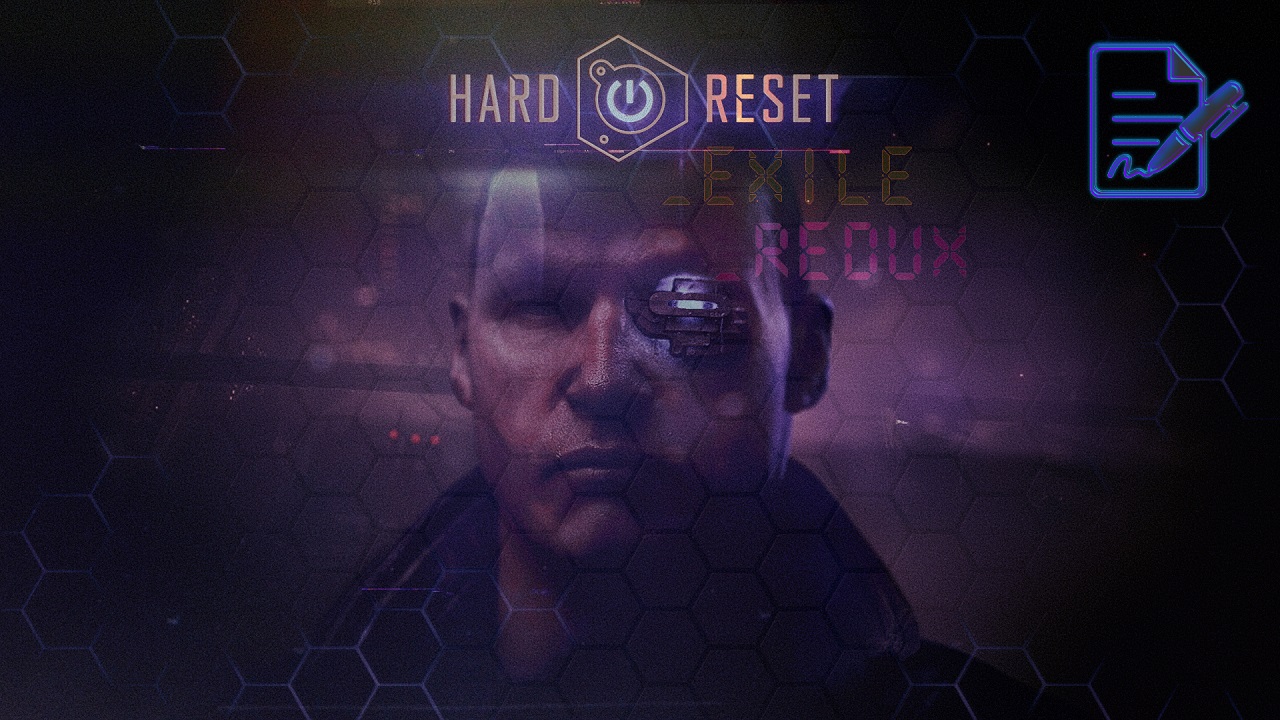 Отзыв: Hard Reset_Exile_Redux