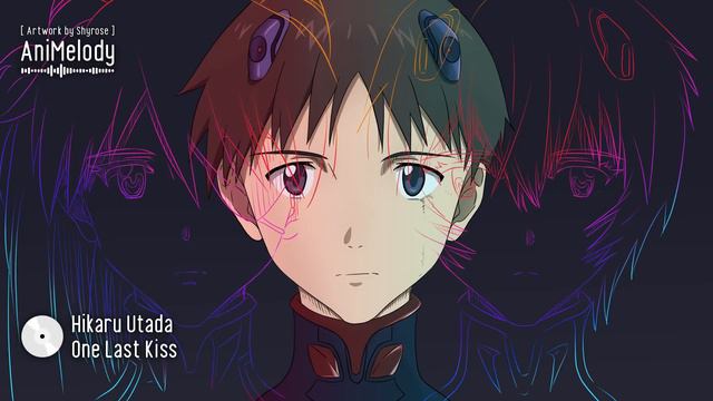 Evangelion - Theme Song Full『One Last Kiss』by Hikaru Utada