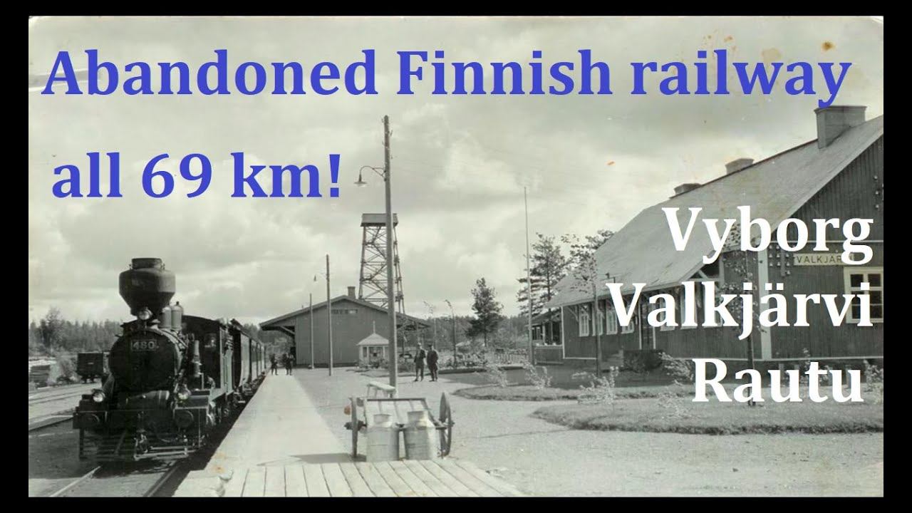Забытая финская дорога Выборг-Сосново /Abandoned Finnish railway Vyborg - Valkjärvi- Rautu