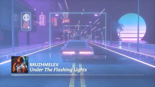 BRUZHMELEV - Under The Flashing Lights .mp4