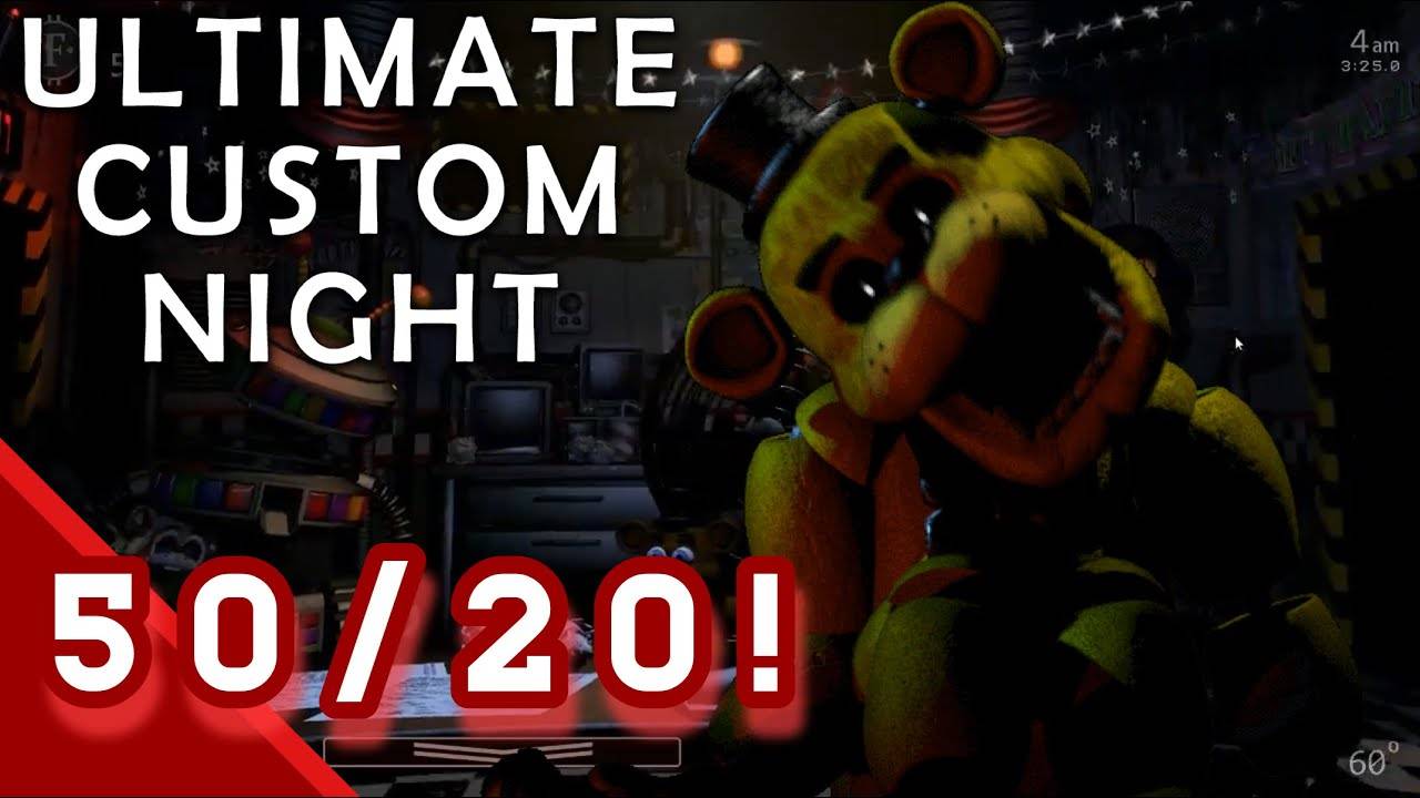 Ultimate Custom Night / 50/20 / #19