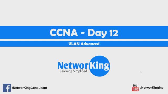 200-301 CCNA v3.0 - Day 12 - VLAN Advanced - Free Cisco CCNA