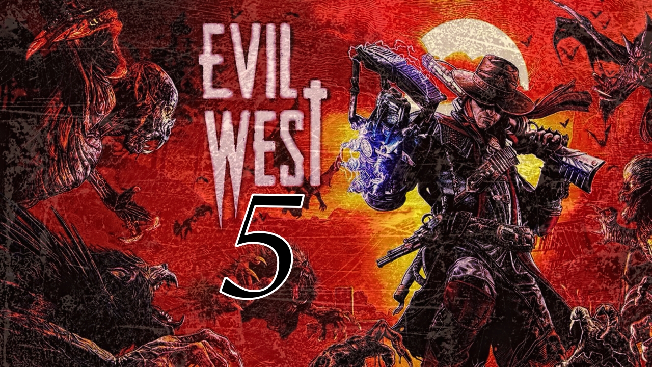 EVIL WEST (5 серия)