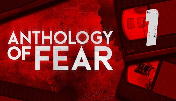 Anthology of Fear в балдеже #1