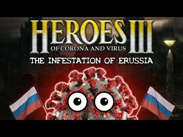 HEROES of CORONA and VIRUS: The Infestation of Erussia