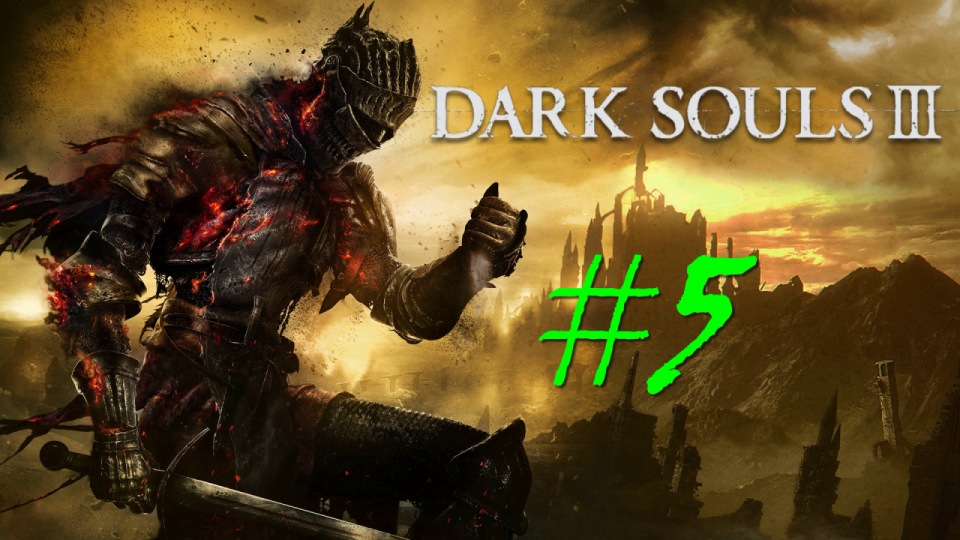 Dark Souls 3 - прохождение за пироманта на ПК #5: Серокрыс!