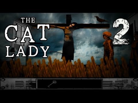 The Cat Lady (Part 2) - CRUCIFIED
