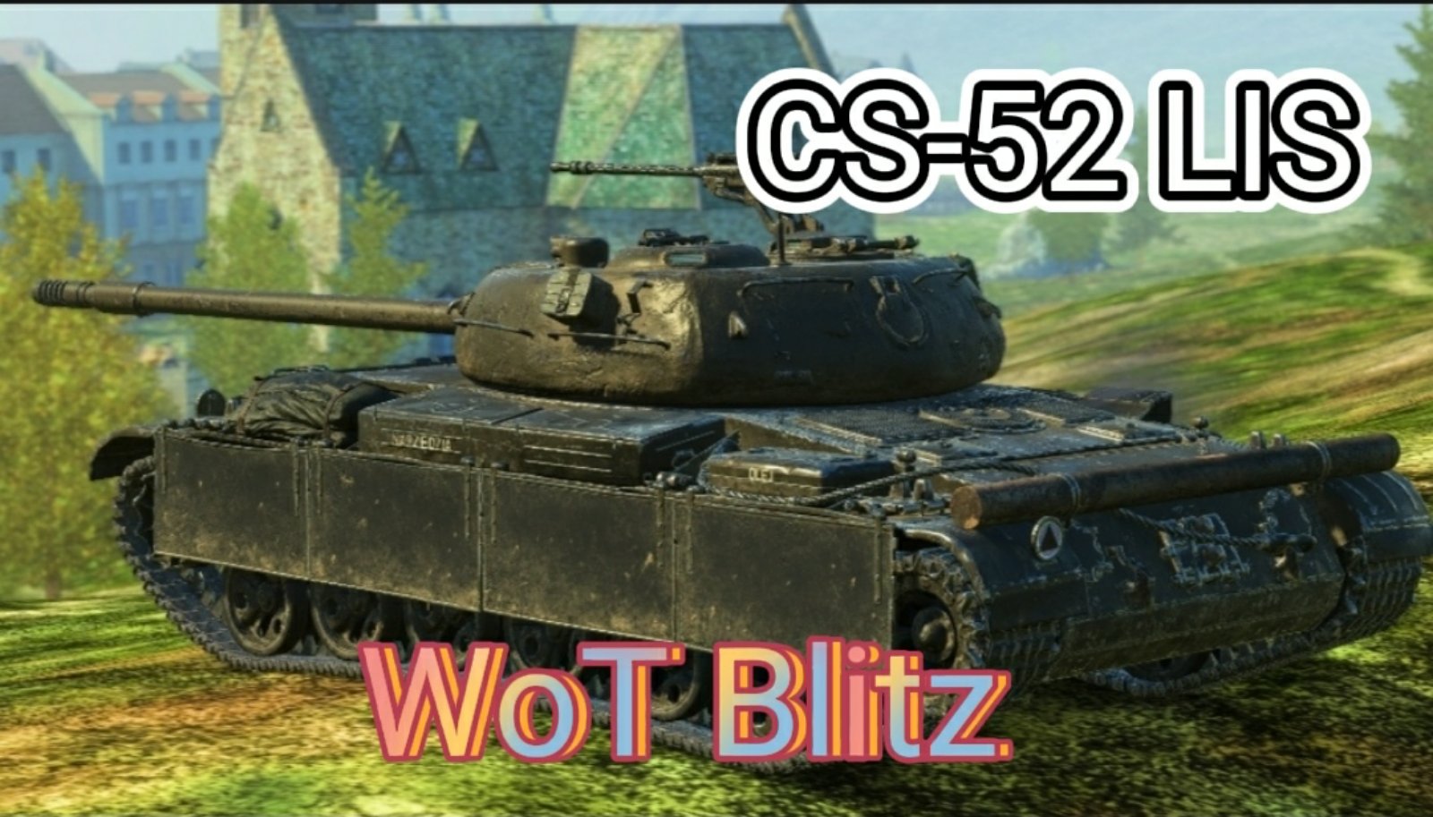 Обзор на CS 52LIS WoT Blitz.