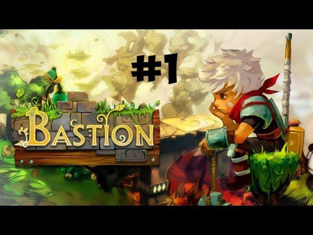 Прохождение Bastion #1