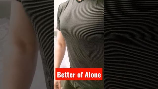 Better of Alone ? Macho Man