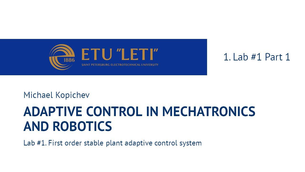 Lab #1 Part 1. First order STABLE plant adaptive control system studying