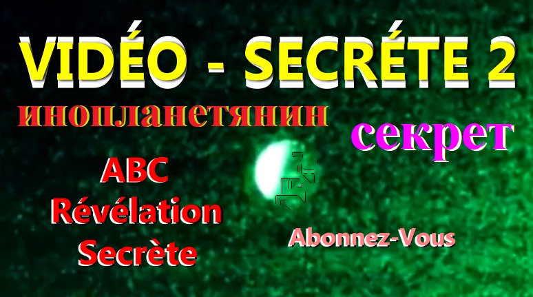 VIDÉO SECRÈTE 2 - Planète HABITER et Technologie OUBLIER & l’alliance des SPHÈRES