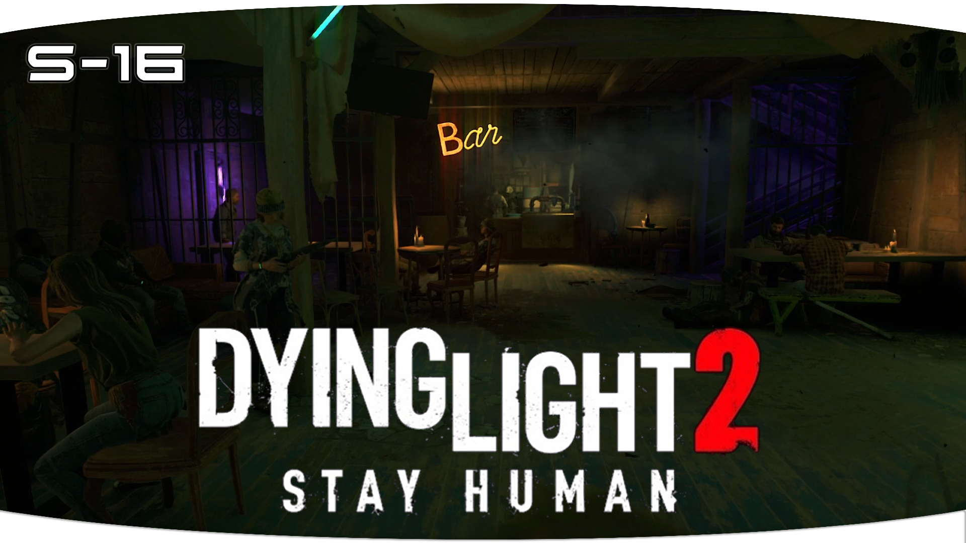 Бар Рыбий Глаз | DYING LIGHT 2: Stay Human | #16