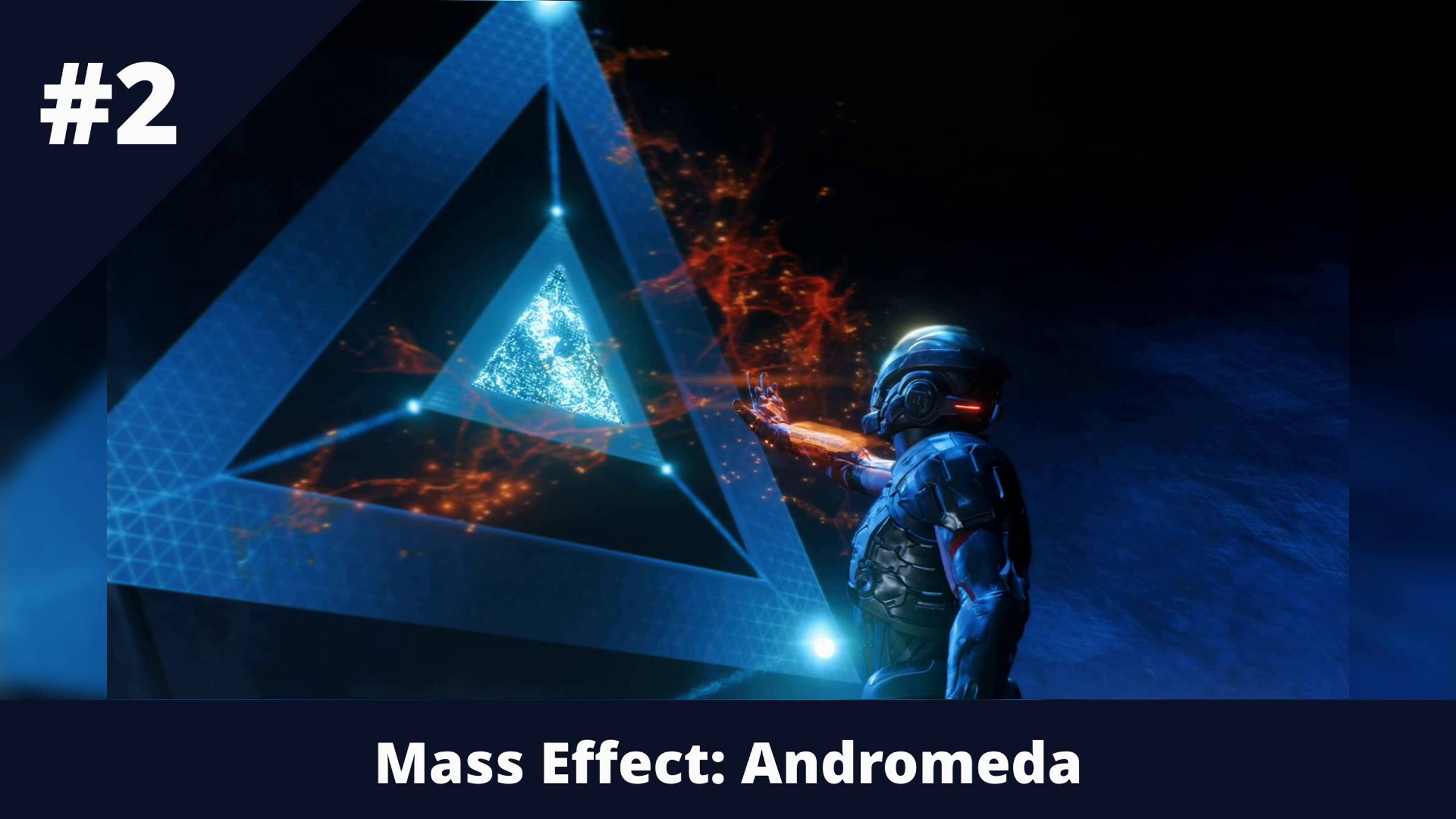 Mass Effect: Andromeda - 2 - Новый Первопроходец
