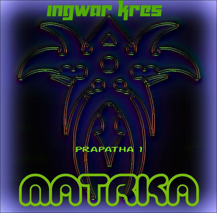 INGWAR KRES - Mātṝkā. Prapāṭha 1
