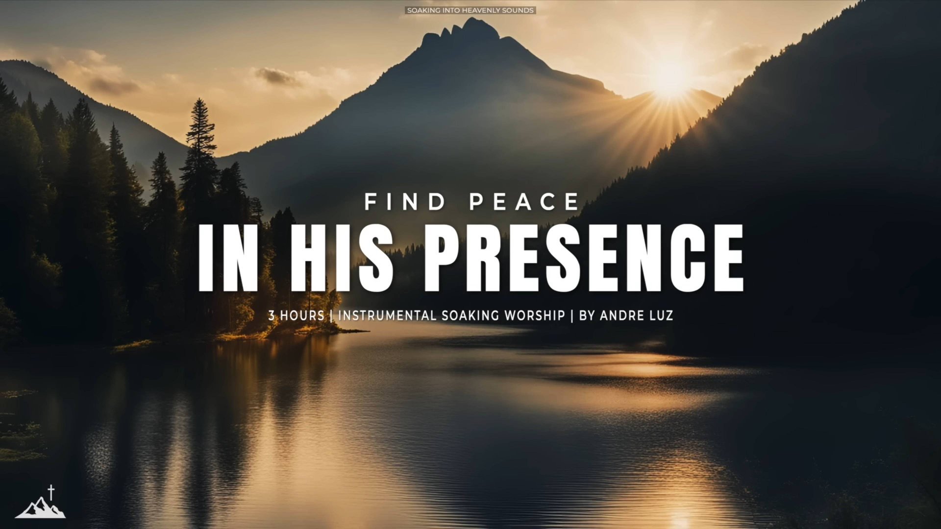 FIND PEACE IN HIS PRESENCE // INSTRUMENTAL SOAKING WORSHIP // SOAKING WORSHIP MUSIC