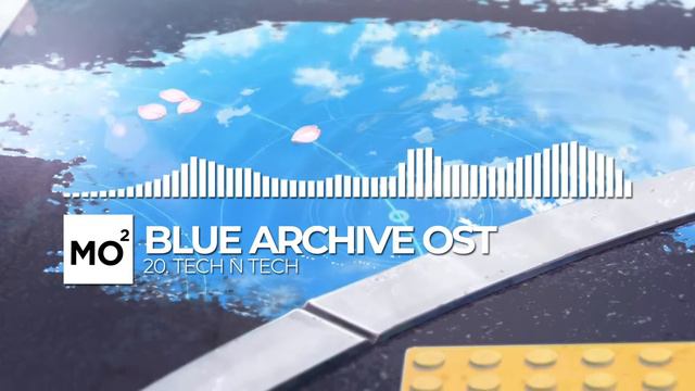 ブルーアーカイブ Blue Archive OST 20. Tech N Tech