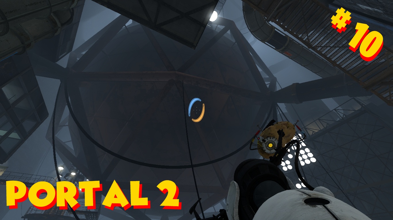 Portal 2 ➤ ПРОХОЖДЕНИЕ #10 (Я НИКОГДА ЭТО НЕ ПРОЙДУ)